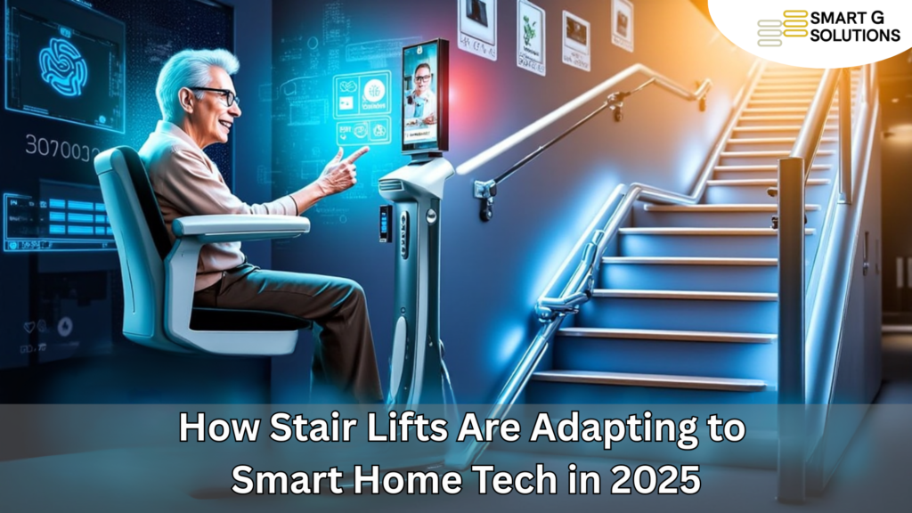 Smart Stair Lifts in 2025